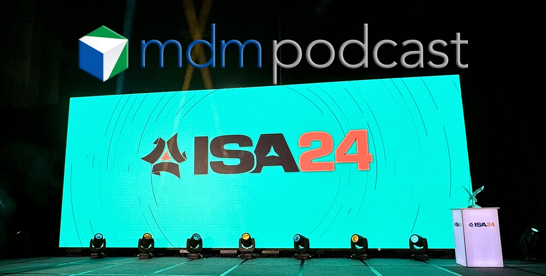 MDM Podcast: Voices of ISA24 - Modern Distribution Management