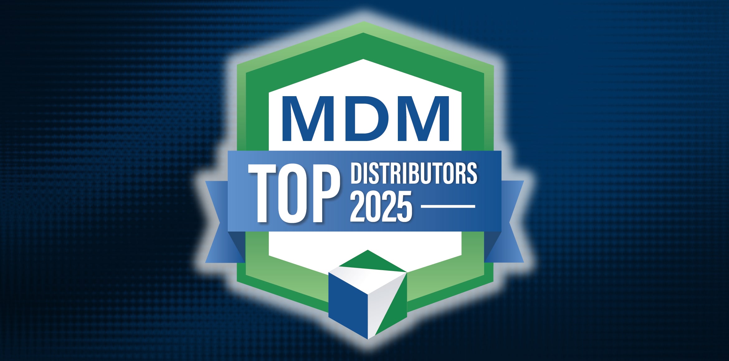 LAST CALL for MDM 2025 Top Distributors Submissions - Modern Distribution Management