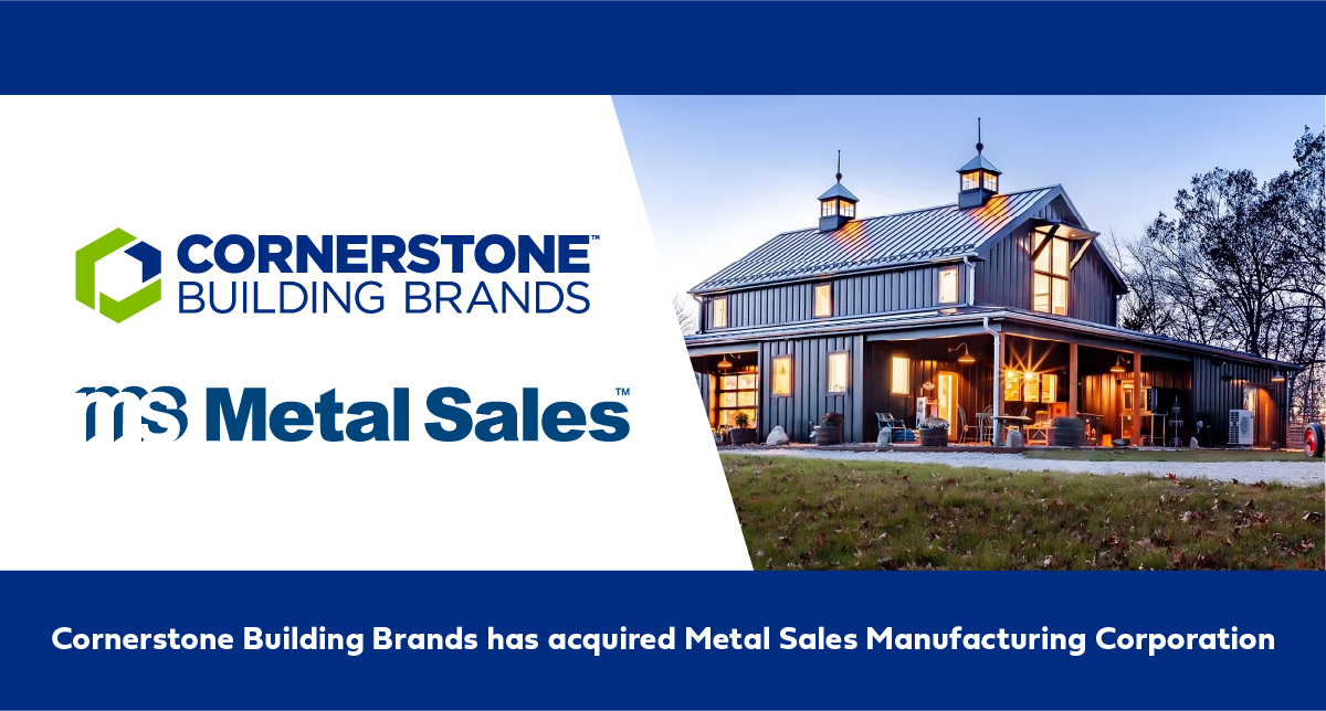 Cornerstone Building Brands Acquires Metal Sales Manufacturing Corp. - Modern Distribution ...