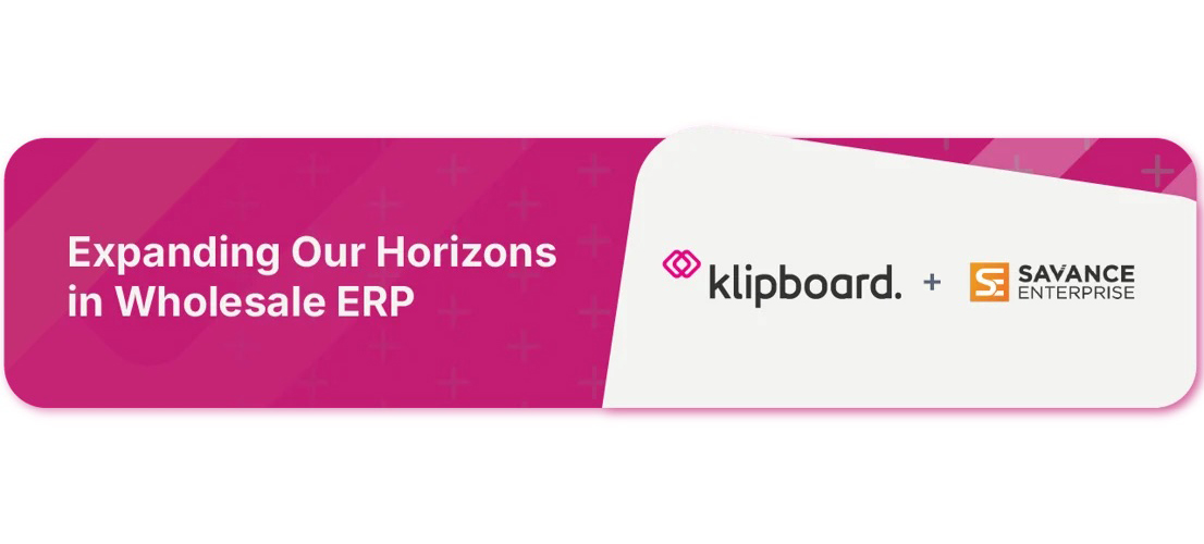 U.K.'s Klipboard Acquires U.S.Distribution-Focused ERP Platform Savance ...