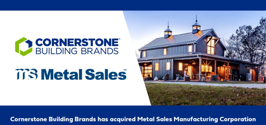 Cornerstone Building Brands Acquires Metal Sales Manufacturing Corp ...